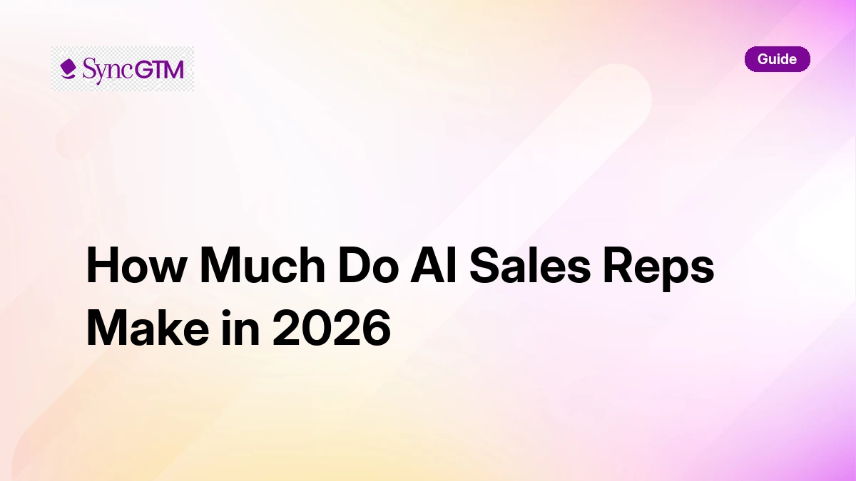 How Much Do AI Sales Reps Make in 2026? Comp Benchmarks | SyncGTM | SyncGTM